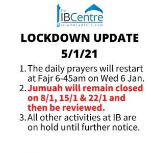 LOCKDOWN UPDATE 5 Jan 2021 – Islam Bradford