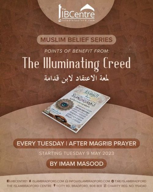 Muslim Brief Series: The Illuminating Creed – Islam Bradford